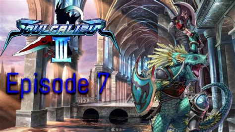Soulcalibur 3 Episode 7 Lizardman Youtube
