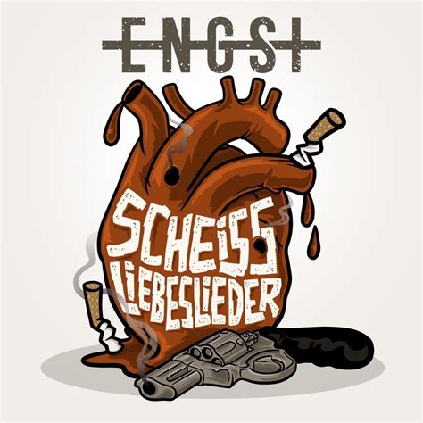 Engst Scheiss Liebeslieder Lyrics Genius Lyrics
