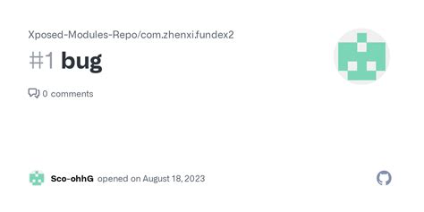 Bug Issue Xposed Modules Repo Zhenxi Fundex Github