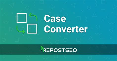 Case Converter Convert Uppercase To Lowercase And Caps