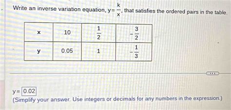 Solved Write An Inverse Variation Equation Y Kx That Satisfies