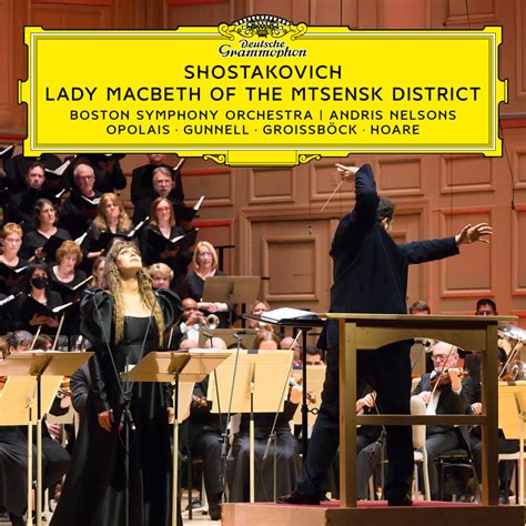 Shostakovich Symphonies Concertos And Lady Macbeth Nelsons Deutsche