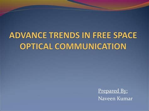 Free Space Optical Communication Ppt Computer Networking Computing