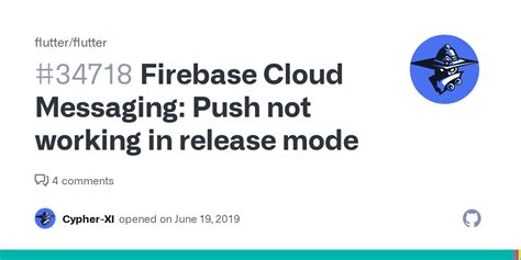 Firebase Cloud Messaging Push Not Working In Release Mode · Issue 34718 · Flutterflutter · Github