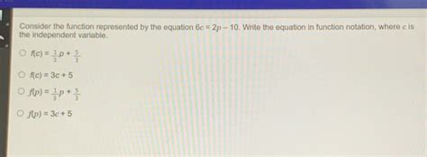 Solved Consider The Function Represented By The Equation C P