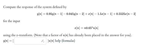 solved compute the response of the system defined by