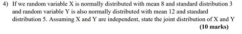 Solved 4 If We Random Variable X Is Normally Distributed