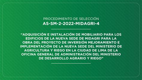 Comunicado Sobre El Procedimiento De Selección As Sm 2 2022 Midagri 4