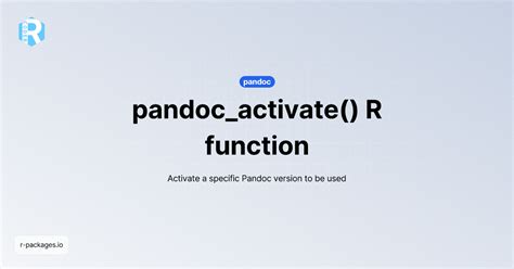 Pandocactivate R Function From Pandoc R Packages
