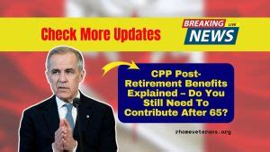 CPP Post Retirement Benefits Explained Do You Still Need To Contribute After