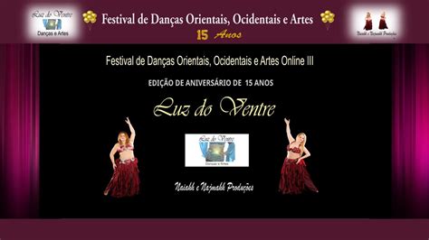 Festival de Dança do Ventre e Outras Danças YouTube