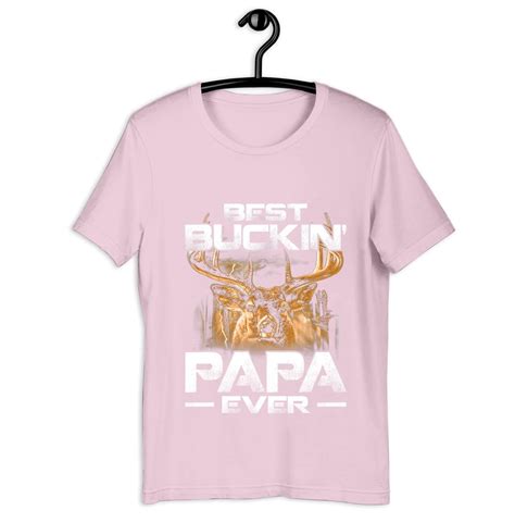 Best Buckin Papa Ever Shirt Deer Hunting Bucking Father Shirt