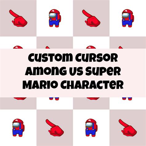 Cursor Custom Cursor Among Us Super Mario Character For Chrome Cursor Space
