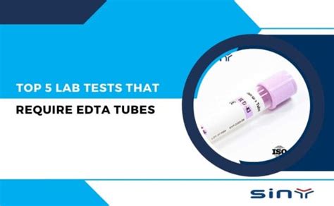 Top 5 Lab Tests That Require Edta Tubes Blood Collection Tube Prp