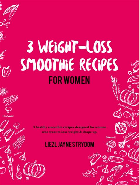 3 Weight Loss Smoothie Recipes Liezl Jayne Pdf Pdf Weight Loss
