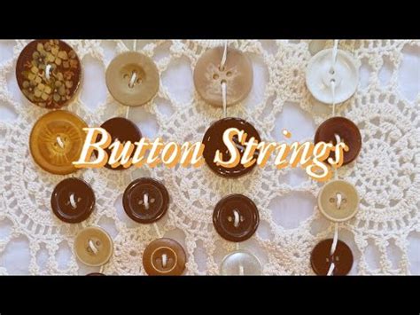 Creating Button Strings Junk Journal Embellishment YouTube