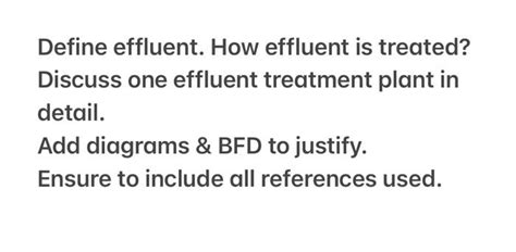Solved Define Effluent How Effluent Is Treated Discuss One