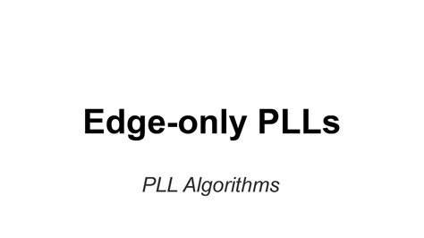 Full Pll Edges Only Youtube