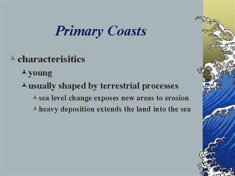 Chapter 12 Coasts Classification Difficult Task Tectonics Active