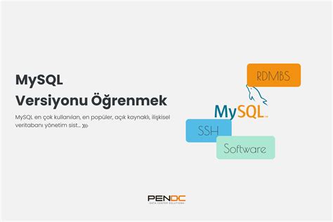 Mysql Versiyonu Öğrenmek İçin Tüm Bilgiler Pendc Blog Sayfası