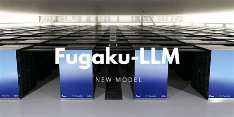 Japanese Researchers Release Fugaku Llm