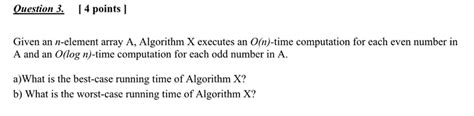 solved question 3 [4 points given an n element array a