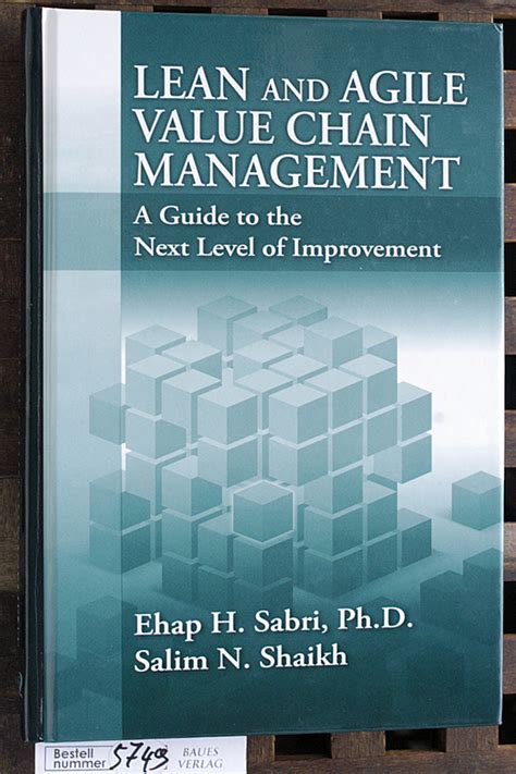 Lean And Agile Value Chain Management A Guide To The Next Level Of