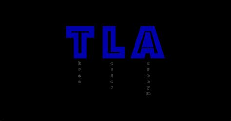 Tla Three Letter Acronym For Three Letter Acronym Sarah Curtiss