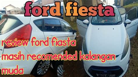 Ford Fiesta Th 2014 Tilas Tapi Raos Youtube