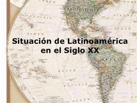 Situación Latinoamerica Siglo Xx