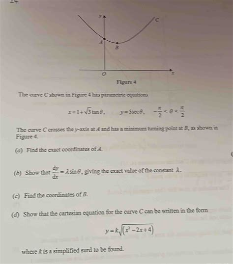 Solved The Curve C Shown In Figure Has Parametric Equations X