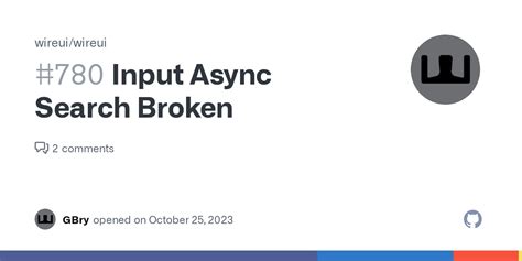 Input Async Search Broken Issue 780 Wireui Wireui GitHub