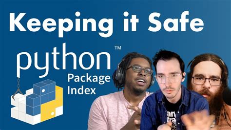 Python Package Index Moderation With Dustin Ingram Pypi Security Professional Youtube