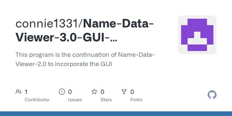 GitHub Connie Name Data Viewer GUI Database Use In Python This Program Is The