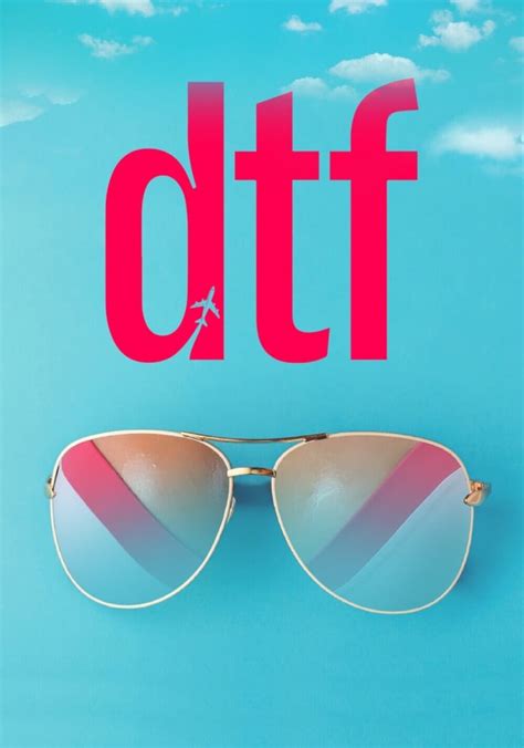 DTF Streaming Where To Watch Movie Online