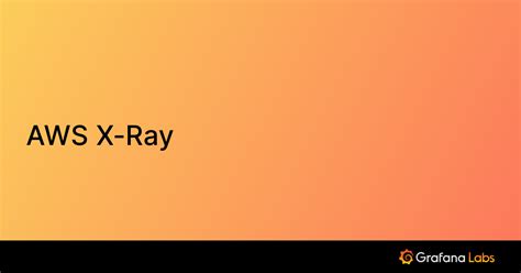 aws x ray grafana labs