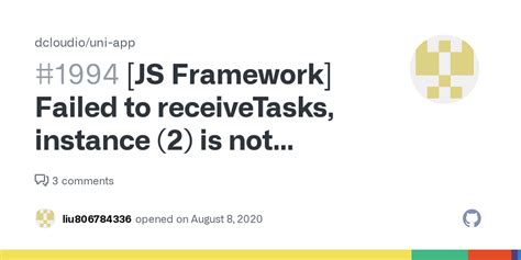 Js Framework Failed To Receivetasks Instance 2 Is Not Available · Issue 1994 · Dcloudio