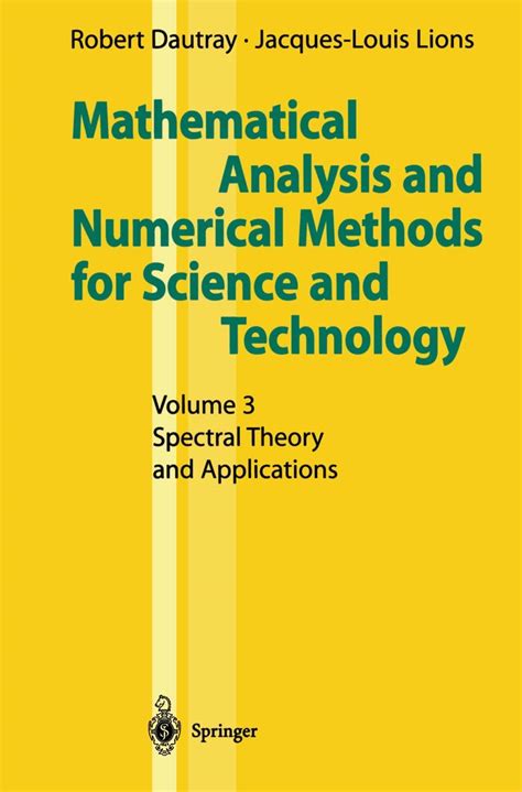 Buy Mathematical Analysis And Numerical Methods For Science And Technology Volume 3 Spectral