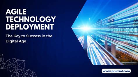 Agile Technology Development The Key To Success In The Digital Age