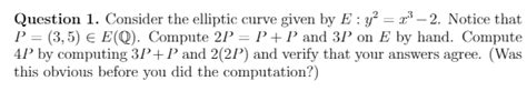 Solved Question Consider The Elliptic Curve Given By E Chegg