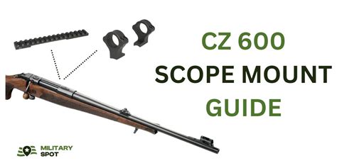 CZ 600 Scope Mounts Scope Rings Selection Guide Military Spot