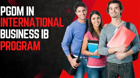 Pgdm In International Business Ib Program