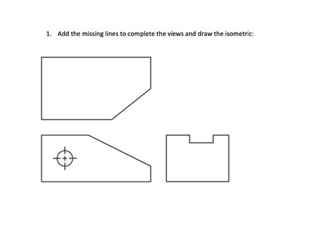 Solved Add The Missing Lines To Complete The Views And Draw