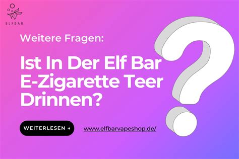 Ist In Der Elf Bar E Zigarette Teer Drinnen Elf Bar Vape Shop