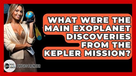 What Were The Main Exoplanet Discoveries From The Kepler Mission