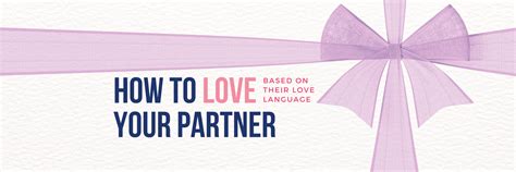 Tips On How To Love Your Partner Based On Their Love Language Fabrique