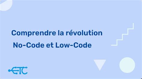 Quelle Est La Différence Entre No Code Et Low Code