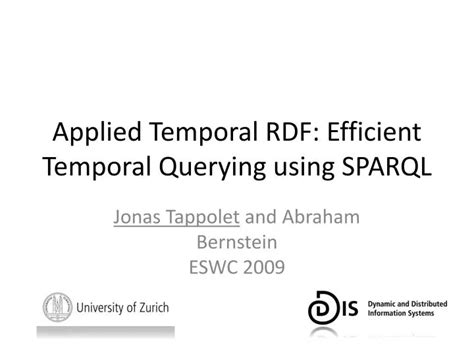Ppt Applied Temporal Rdf Efficient Temporal Querying Using Sparql