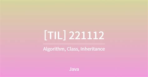 Til Algorithm Class Inheritance