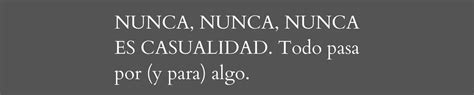 Las Casualidades No Existen Existen Las Causalidades ⚡️